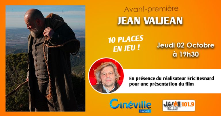 Gagnez vos places pour l’avant première “Jean Valjean” Cinéville - Jaimeradio